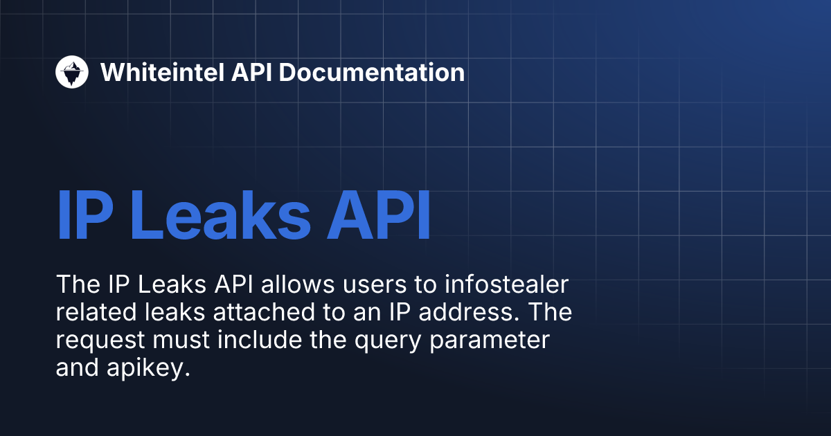 IP Leaks API | WhiteIntel API Documentation